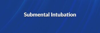 Submental Intubation - Dr. Paul Mirdamadi
