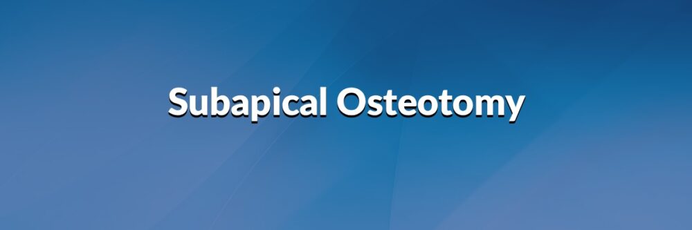 Subapical Osteotomy - Dr. Paul Mirdamadi